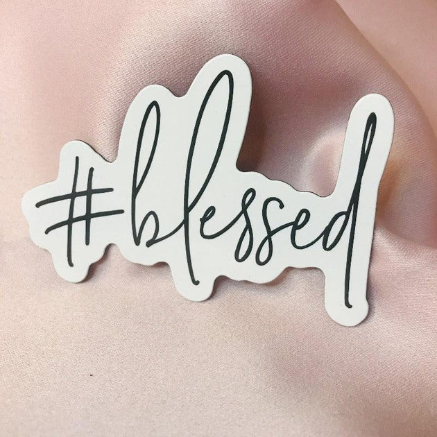 Hashtag Blessed Vinyl Decal – Bossy Plans